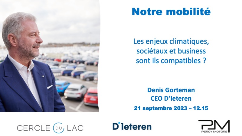 Denis Gorteman | CEO D'Ieteren | Cercle du Lac